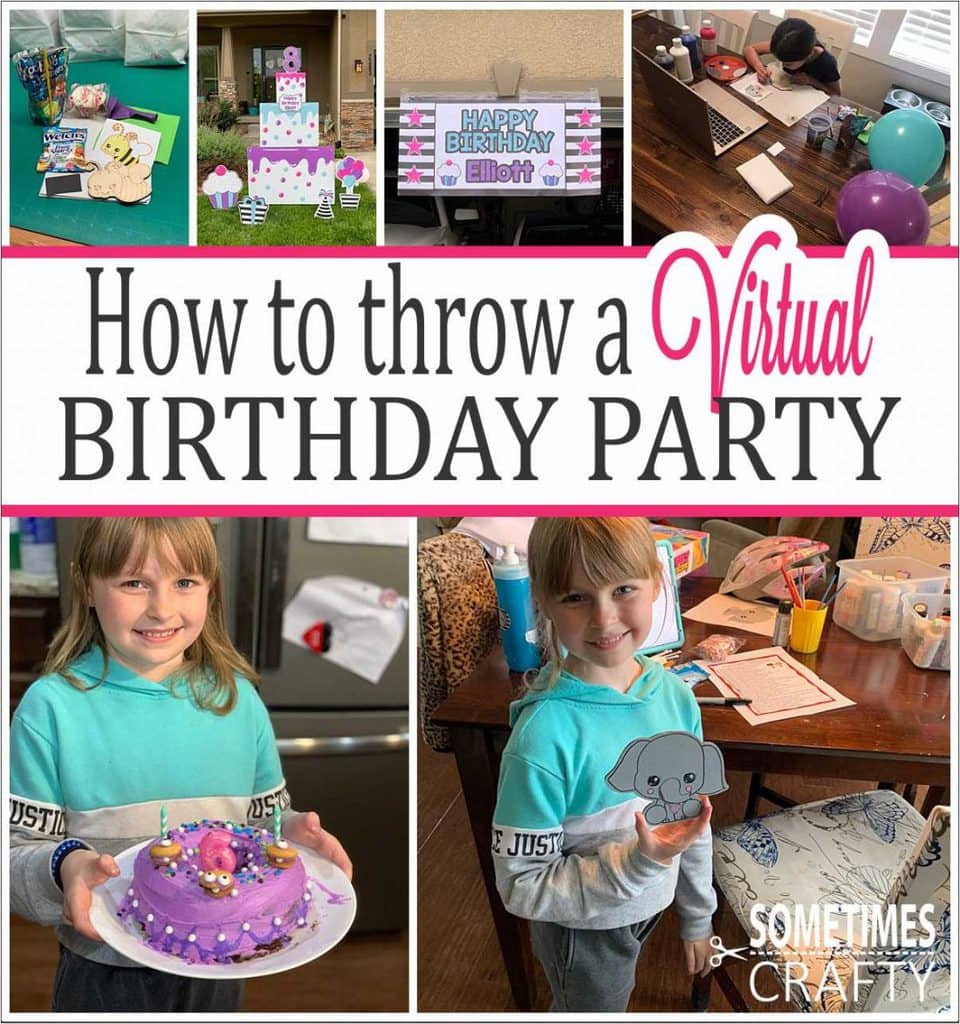 How to Host a Virtual Birthday Party - Sometimes Crafty